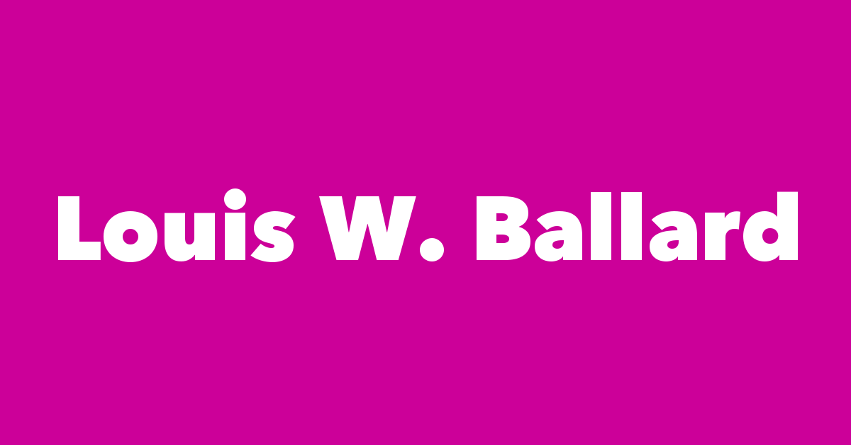 Louis W. Ballard - Spouse, Children, Birthday & More
