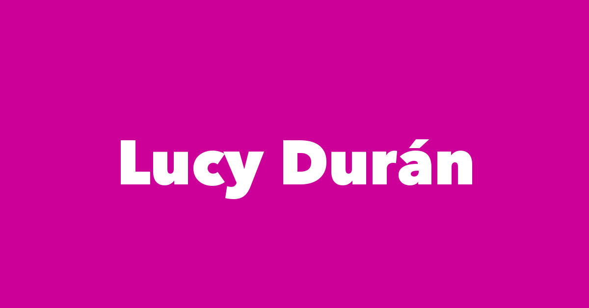 Lucy Durán - Spouse, Children, Birthday & More
