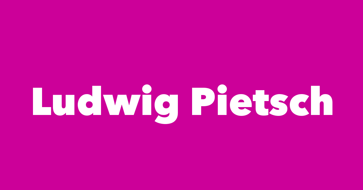 Ludwig Pietsch - Spouse, Children, Birthday & More