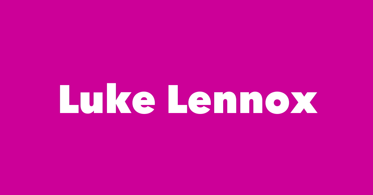 Luke Lennox - Spouse, Children, Birthday & More