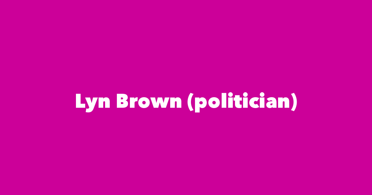 Lyn Brown (politician) - Spouse, Children, Birthday & More