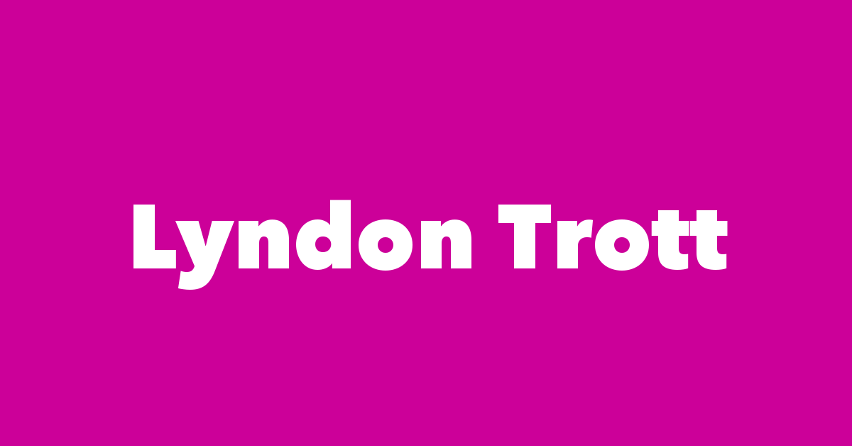 Lyndon Trott - Spouse, Children, Birthday & More