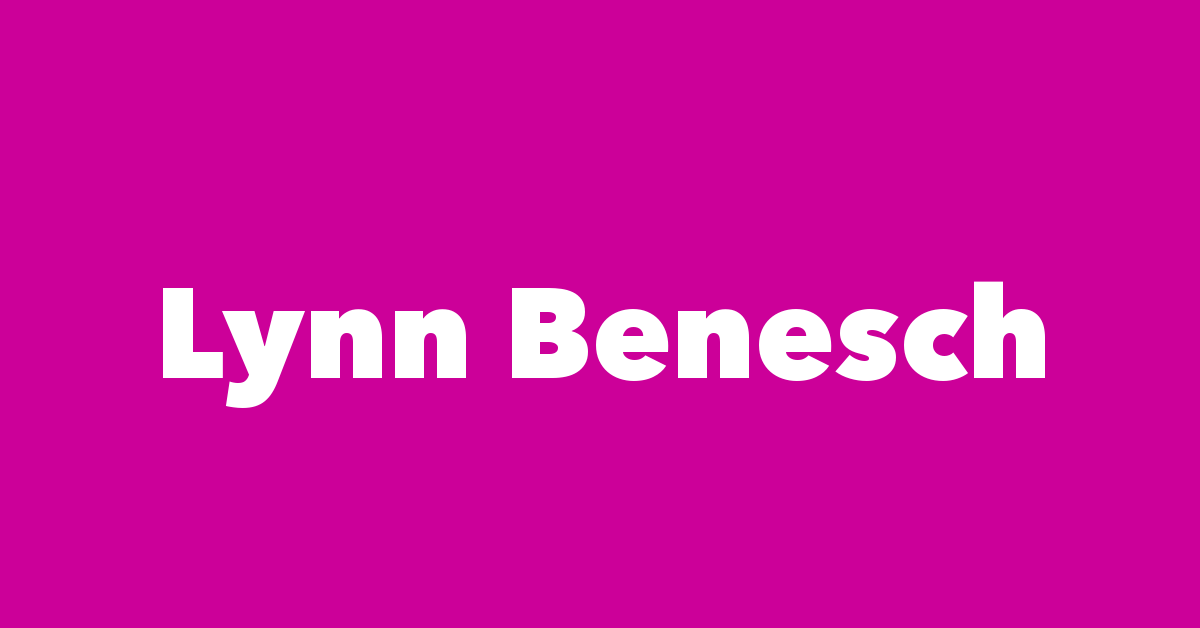 Lynn Benesch - Spouse, Children, Birthday & More