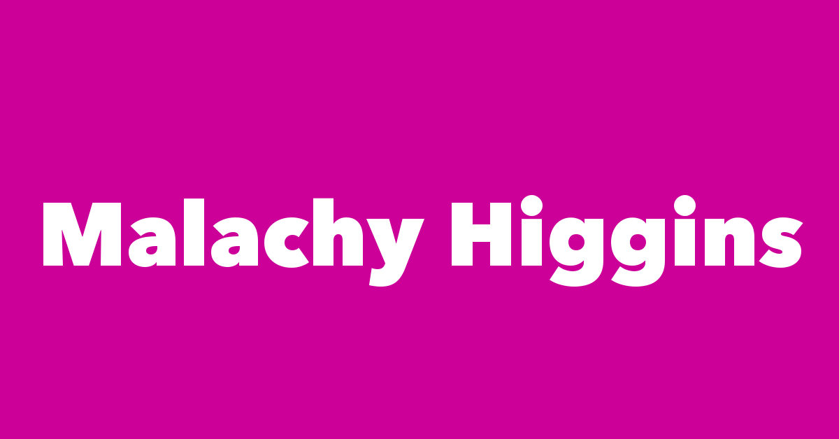 Malachy Higgins - Spouse, Children, Birthday & More