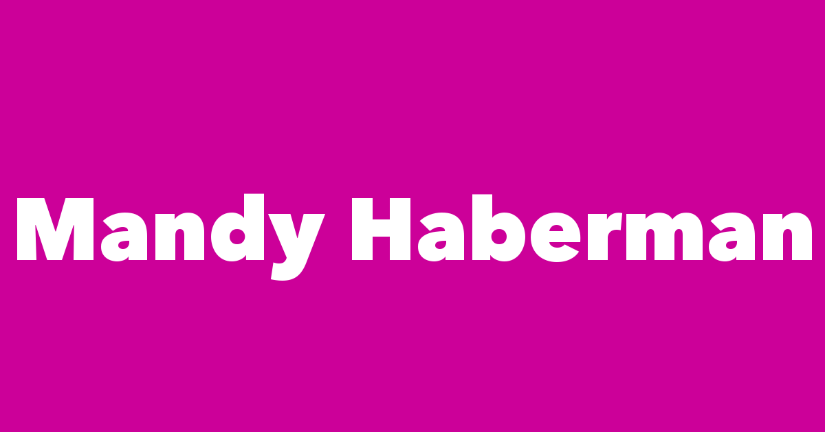 Mandy Haberman - Spouse, Children, Birthday & More