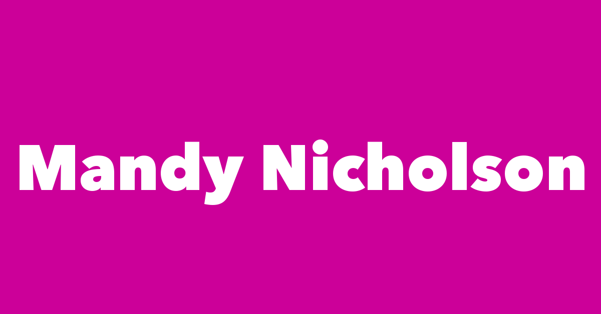 Mandy Nicholson - Spouse, Children, Birthday & More