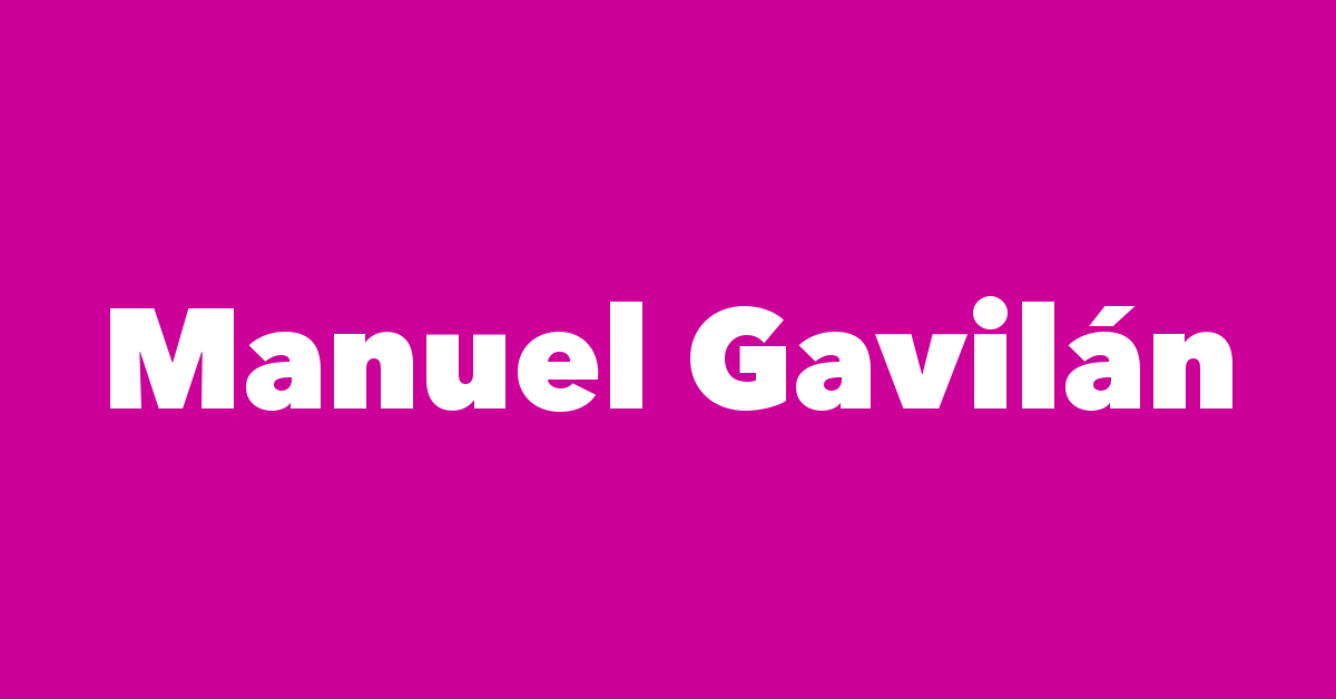 Manuel Gavilán - Spouse, Children, Birthday & More