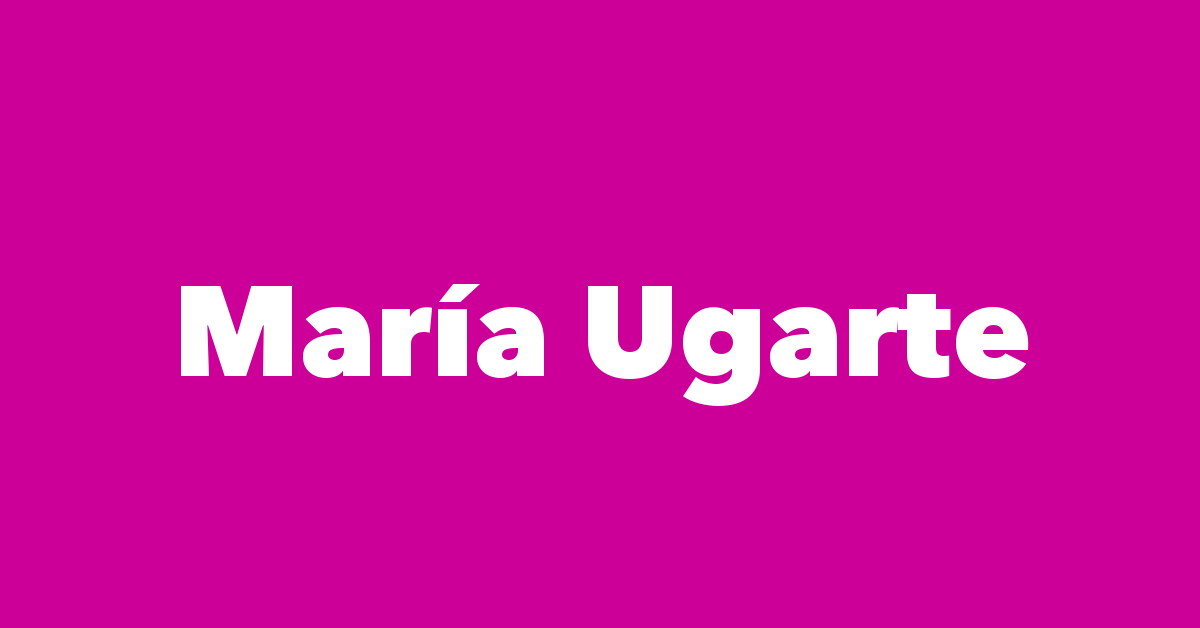 María Ugarte - Spouse, Children, Birthday & More