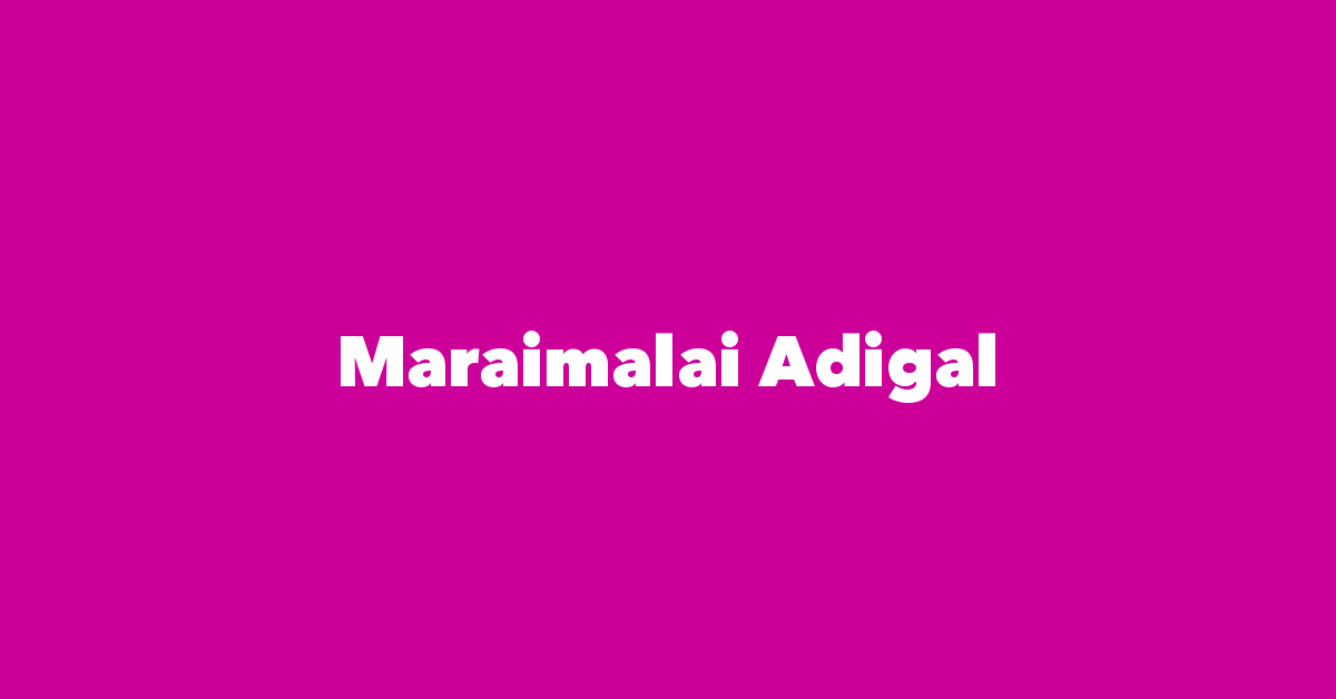 Maraimalai Adigal - Spouse, Children, Birthday & More