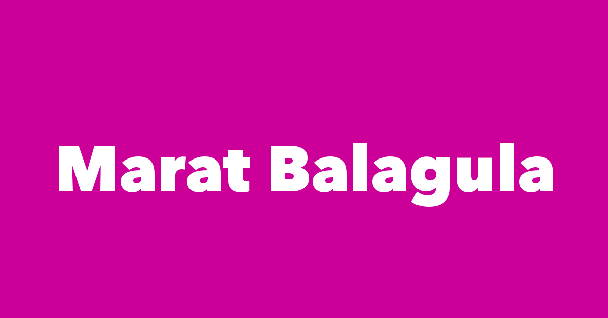 Marat Balagula - Spouse, Children, Birthday & More
