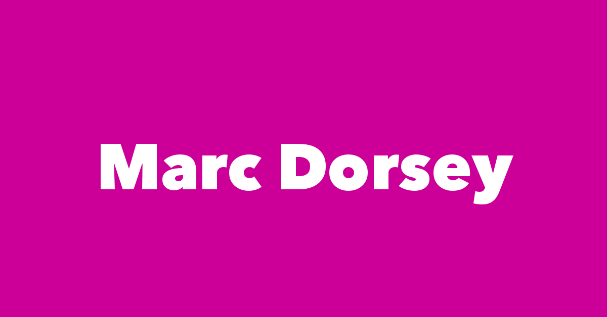 Marc Dorsey - Spouse, Children, Birthday & More
