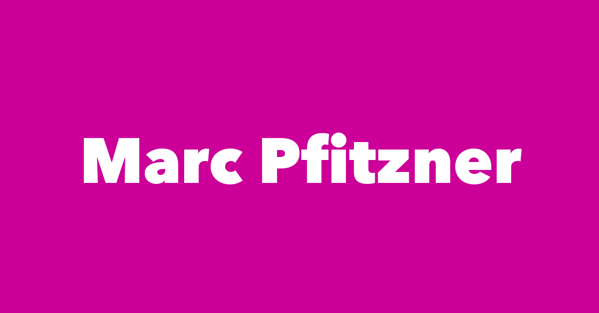 Marc Pfitzner - Spouse, Children, Birthday & More