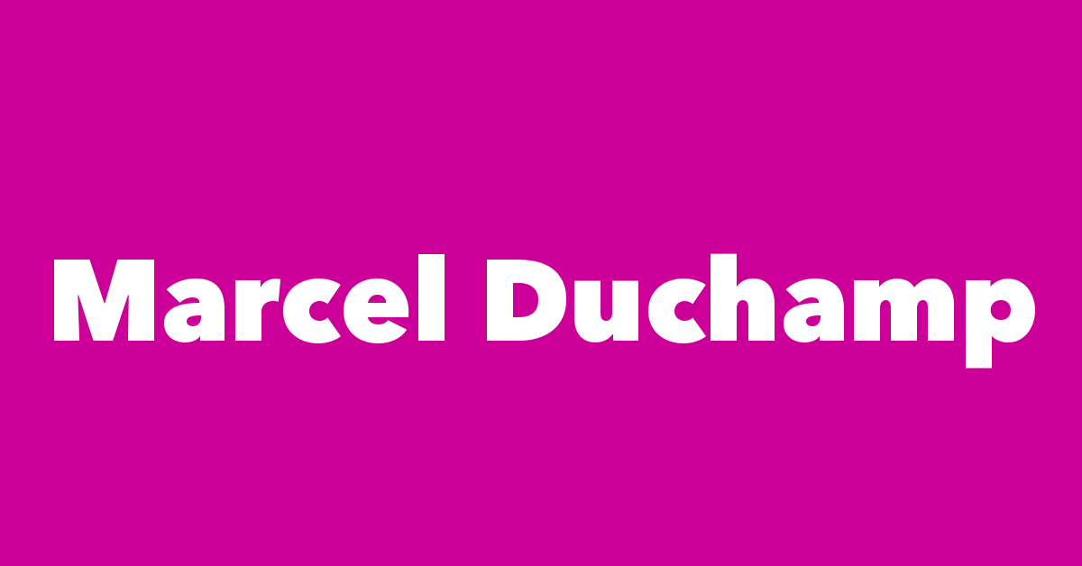 Marcel Duchamp - Spouse, Children, Birthday & More