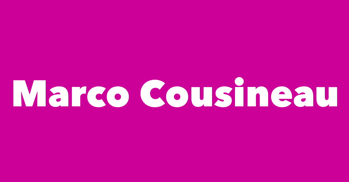 Marco Cousineau - Spouse, Children, Birthday & More