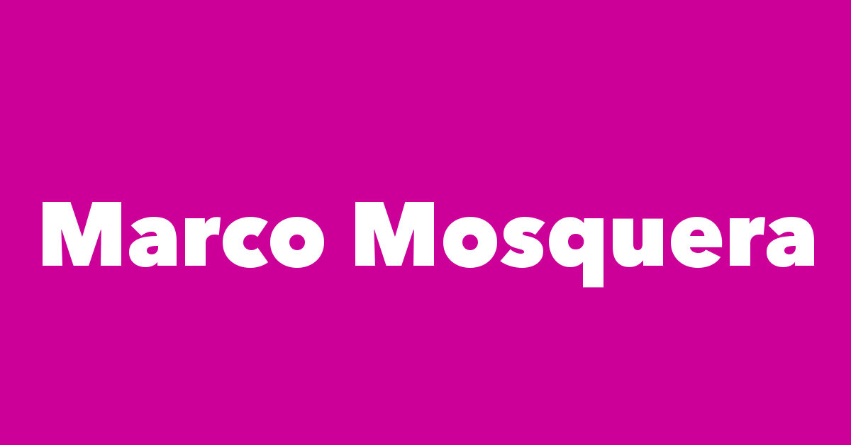 Marco Mosquera - Spouse, Children, Birthday & More