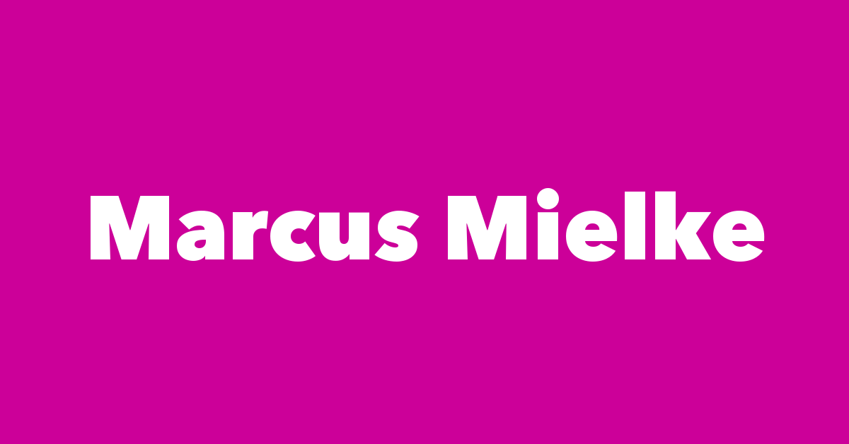 Marcus Mielke - Spouse, Children, Birthday & More