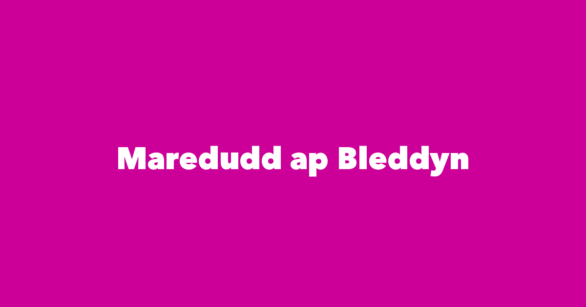 Maredudd ap Bleddyn - Spouse, Children, Birthday & More