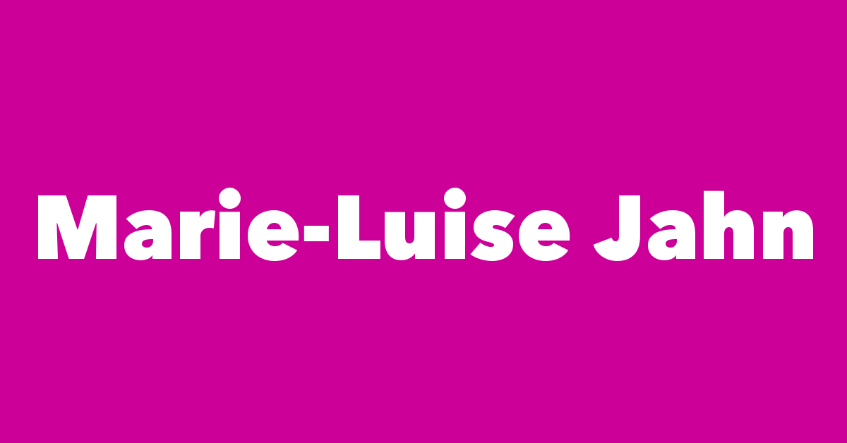 Marie-Luise Jahn - Spouse, Children, Birthday & More