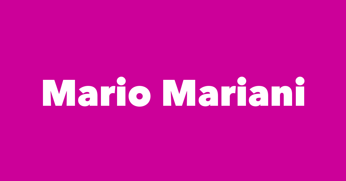 Mario Mariani - Spouse, Children, Birthday & More