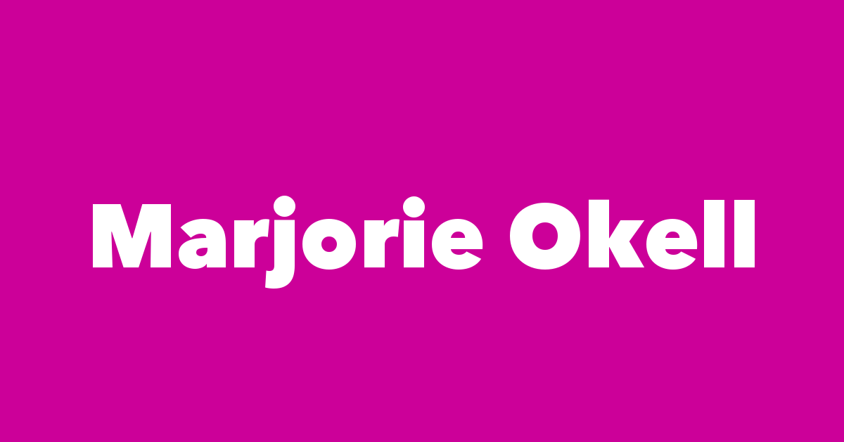 Marjorie Okell - Spouse, Children, Birthday & More