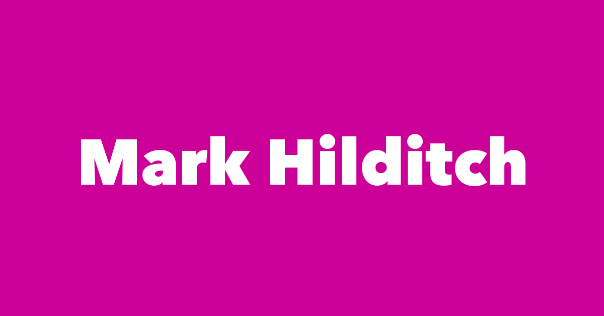 Mark Hilditch - Spouse, Children, Birthday & More