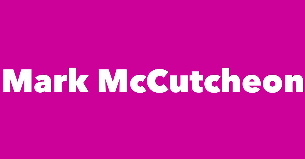Mark McCutcheon - Spouse, Children, Birthday & More