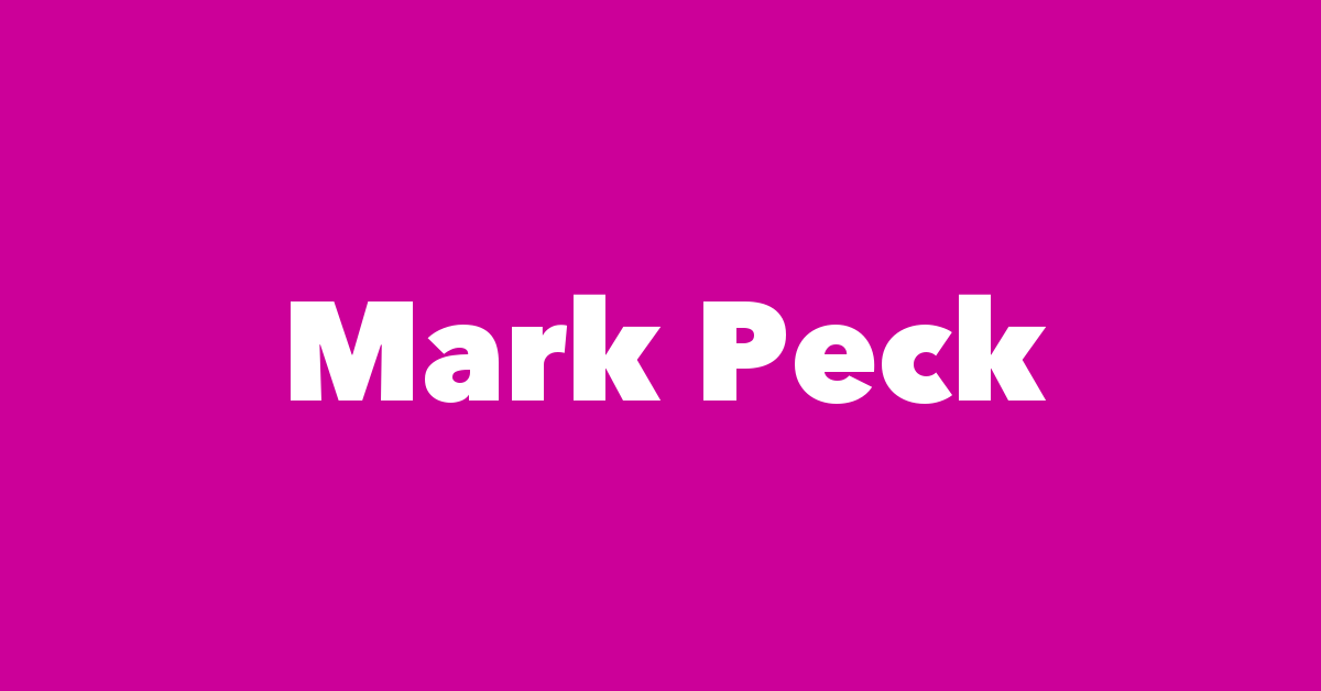 Mark Peck - Spouse, Children, Birthday & More