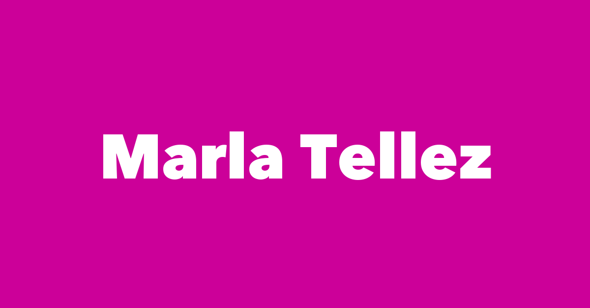 Marla Tellez - Spouse, Children, Birthday & More