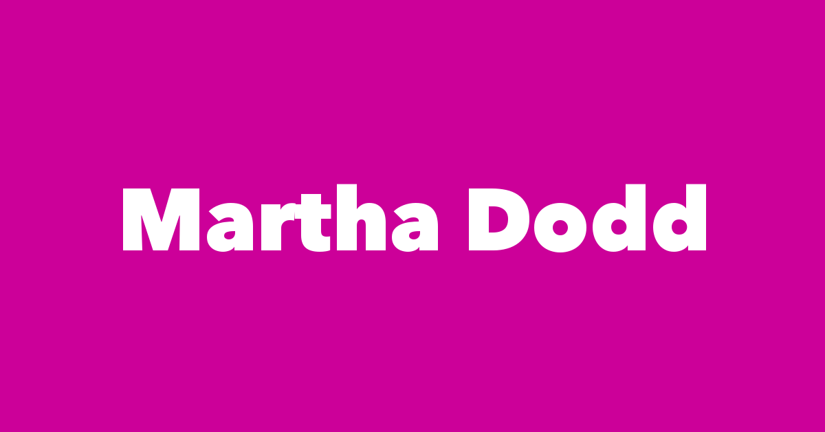 Martha Dodd - Spouse, Children, Birthday & More