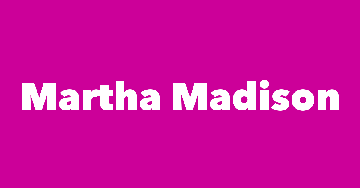 Martha Madison - Spouse, Children, Birthday & More