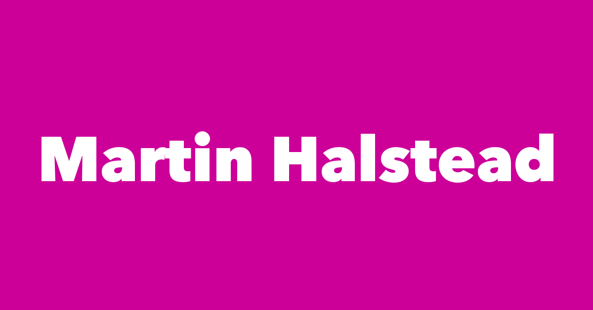 Martin Halstead - Spouse, Children, Birthday & More