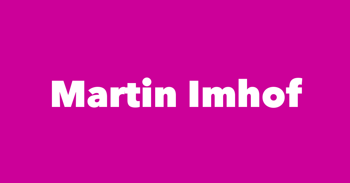 Martin Imhof - Spouse, Children, Birthday & More