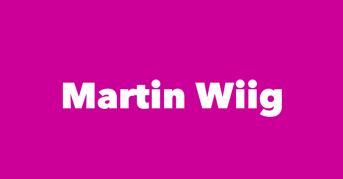 Martin Wiig - Spouse, Children, Birthday & More