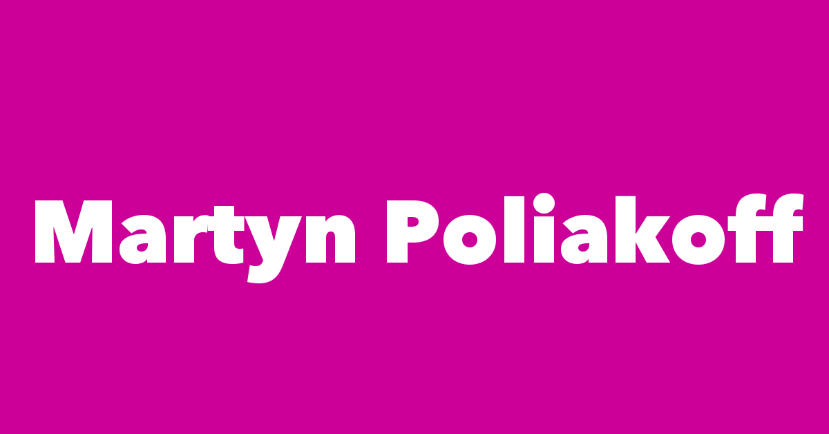 Martyn Poliakoff - Spouse, Children, Birthday & More