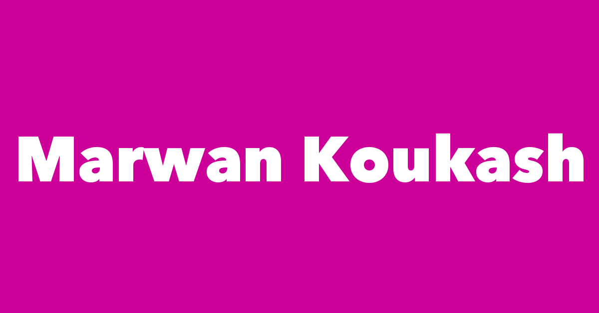 Marwan Koukash - Spouse, Children, Birthday & More