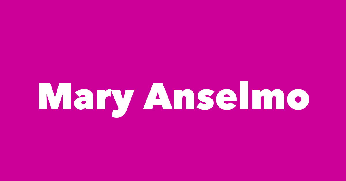 Mary Anselmo - Spouse, Children, Birthday & More