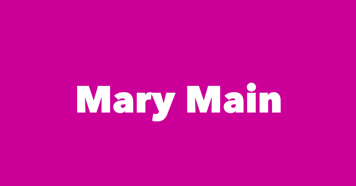 Mary Main - Spouse, Children, Birthday & More