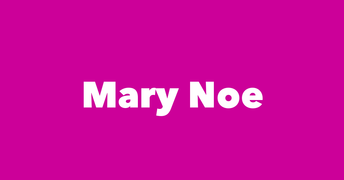 Mary Noe - Spouse, Children, Birthday & More