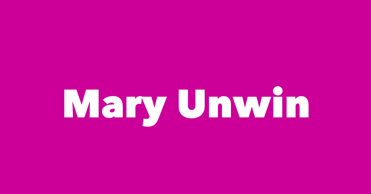 Mary Unwin - Spouse, Children, Birthday & More