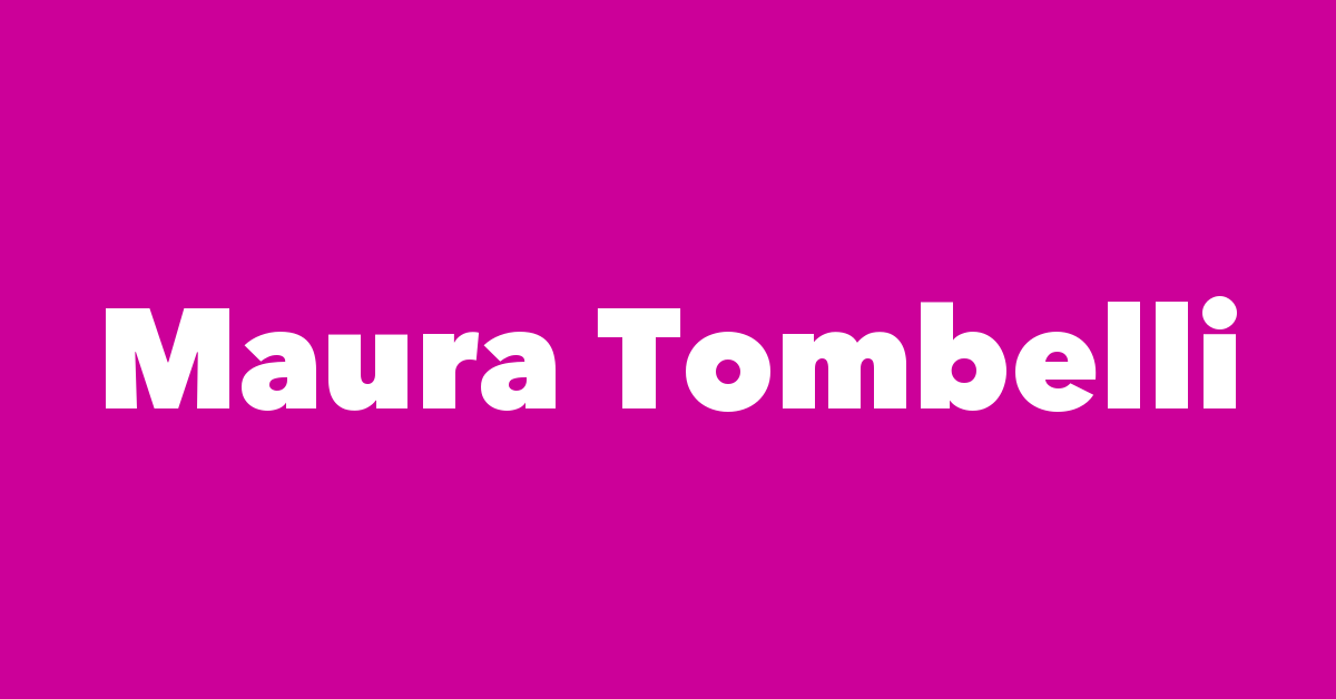 Maura Tombelli - Spouse, Children, Birthday & More