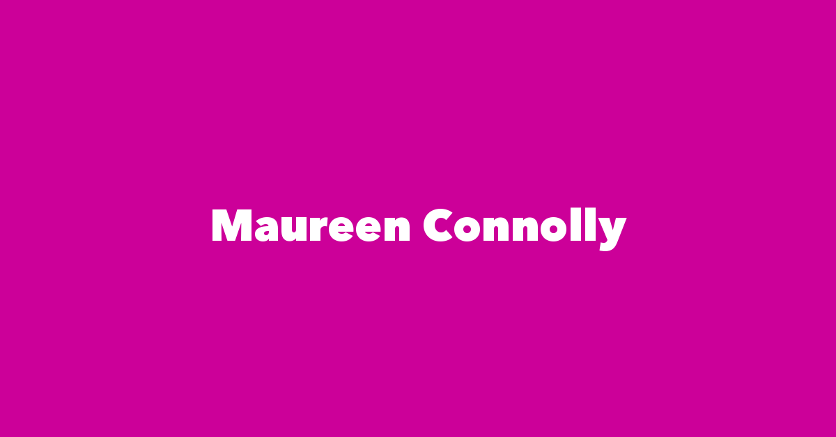Maureen Connolly - Spouse, Children, Birthday & More