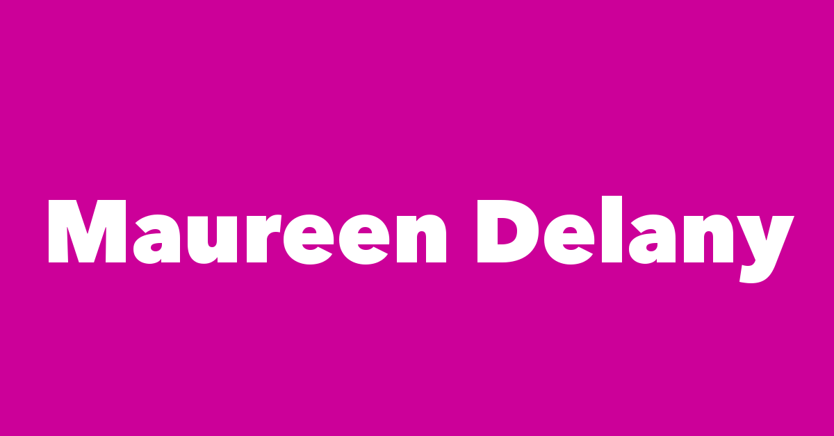 Maureen Delany - Spouse, Children, Birthday & More