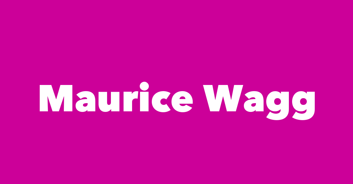 Maurice Wagg - Spouse, Children, Birthday & More