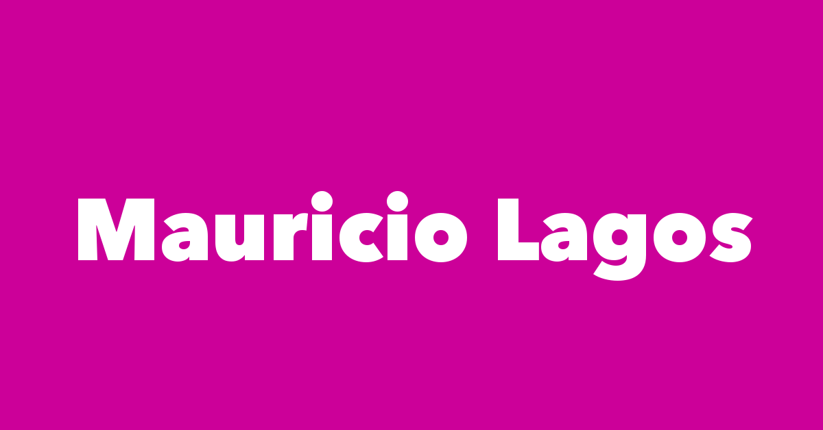 Mauricio Lagos - Spouse, Children, Birthday & More