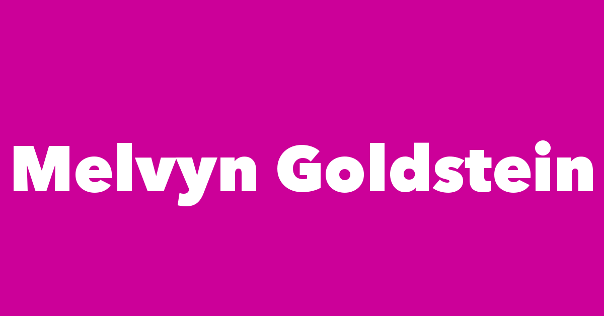 Melvyn Goldstein - Spouse, Children, Birthday & More