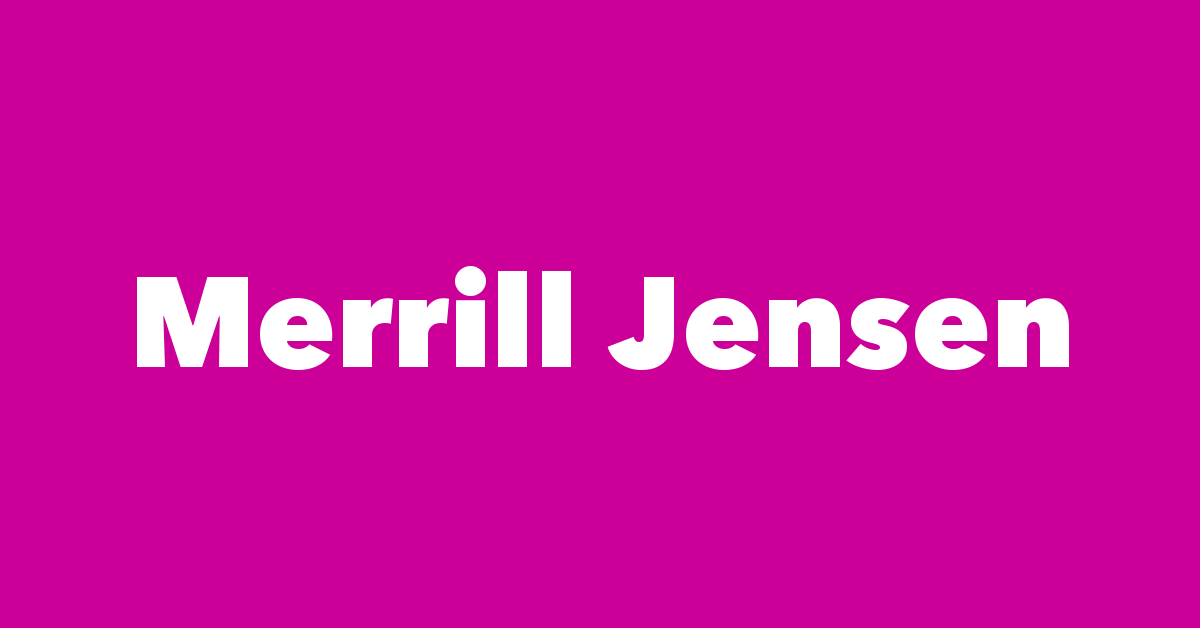Merrill Jensen - Spouse, Children, Birthday & More