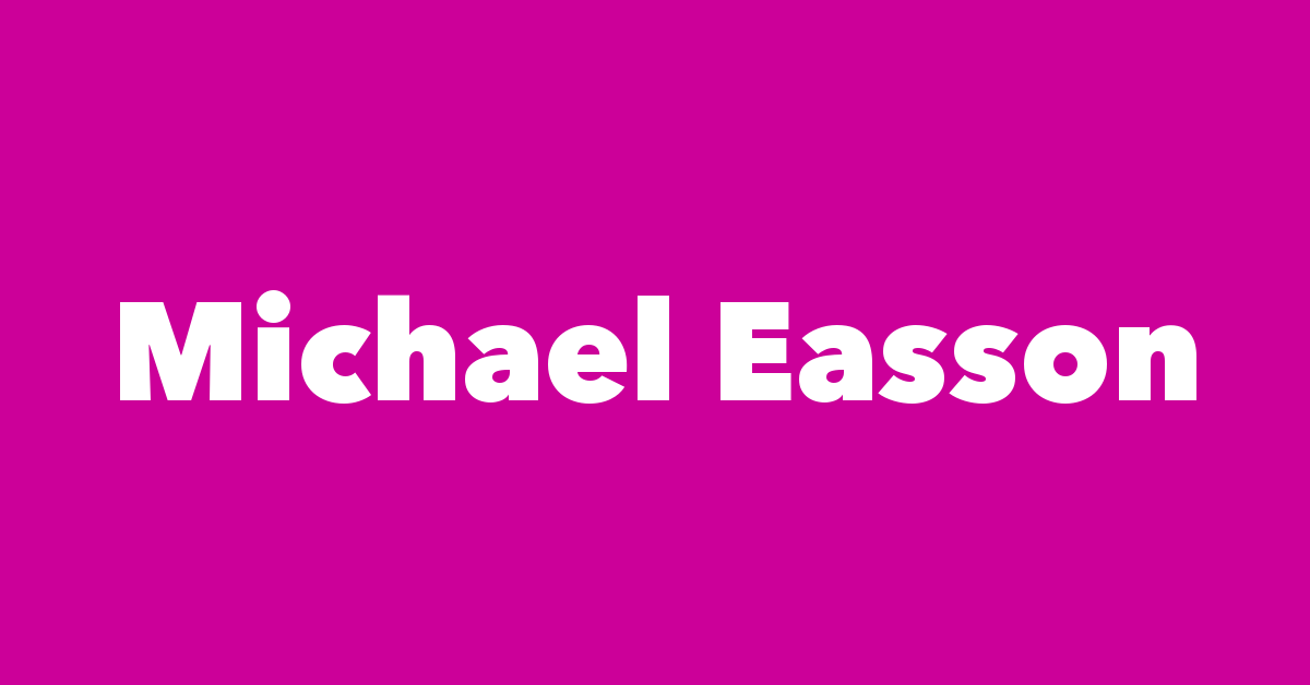 Michael Easson - Spouse, Children, Birthday & More