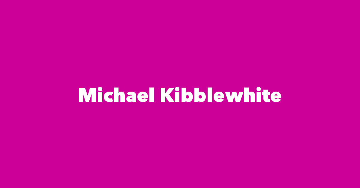 Michael Kibblewhite - Spouse, Children, Birthday & More