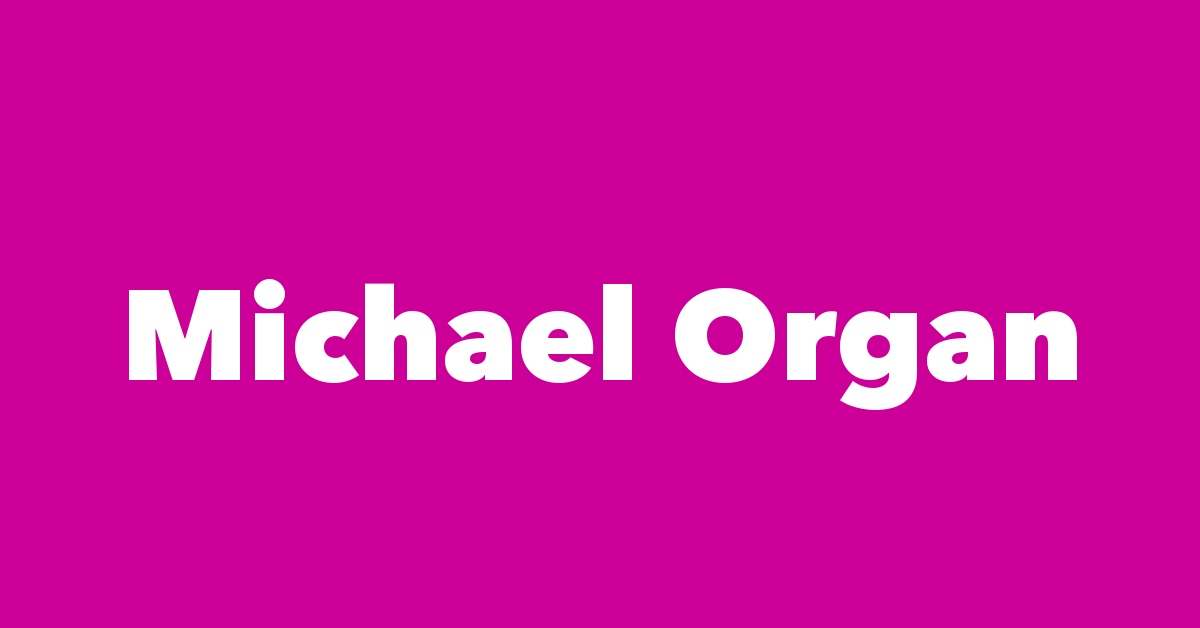 Michael Organ - Spouse, Children, Birthday & More