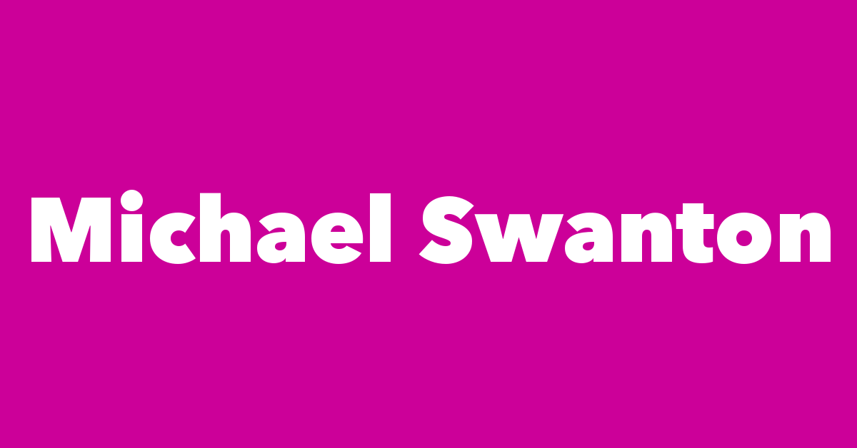 Michael Swanton - Spouse, Children, Birthday & More